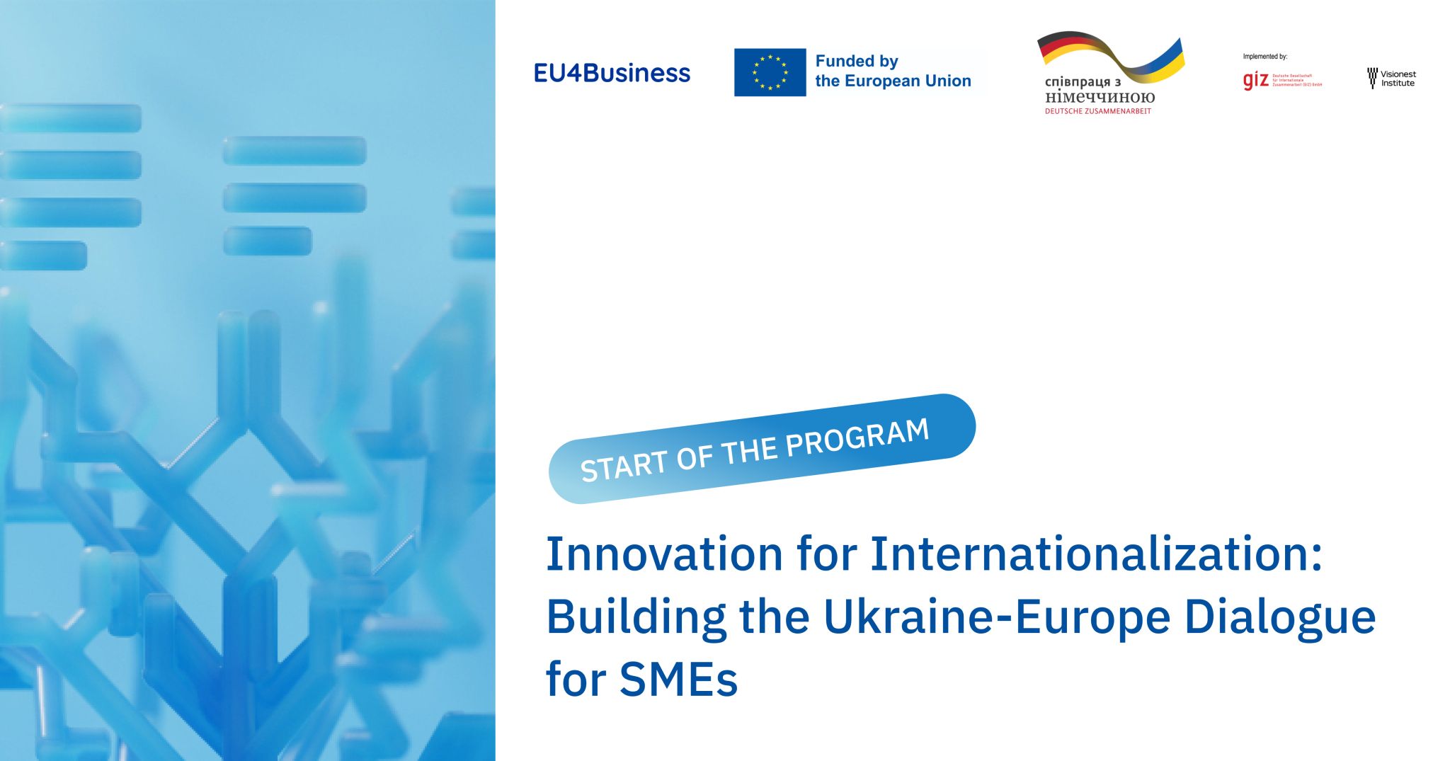 The project "Innovation for Internationalization: Building the Ukraine-Europe Dialogue for SMEs ...